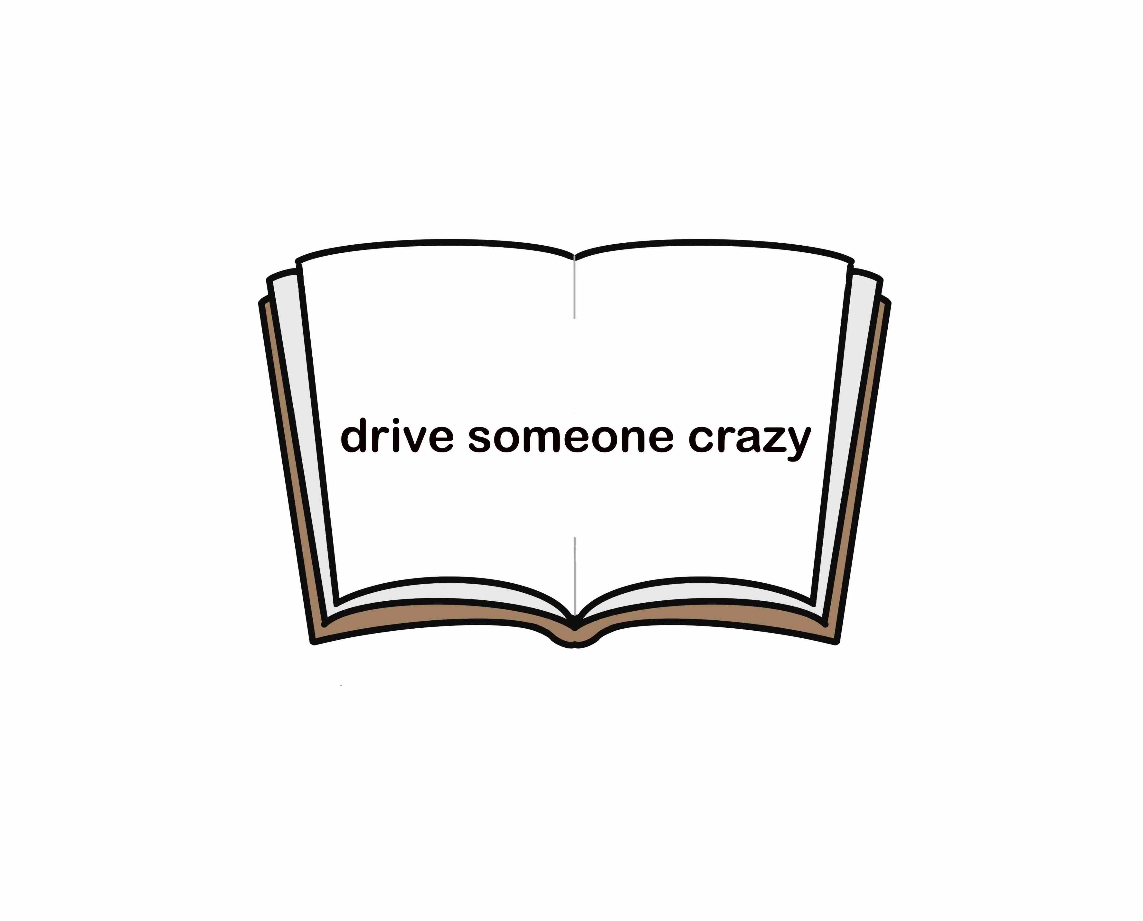 drive someone crazy とは – Tom's English Class