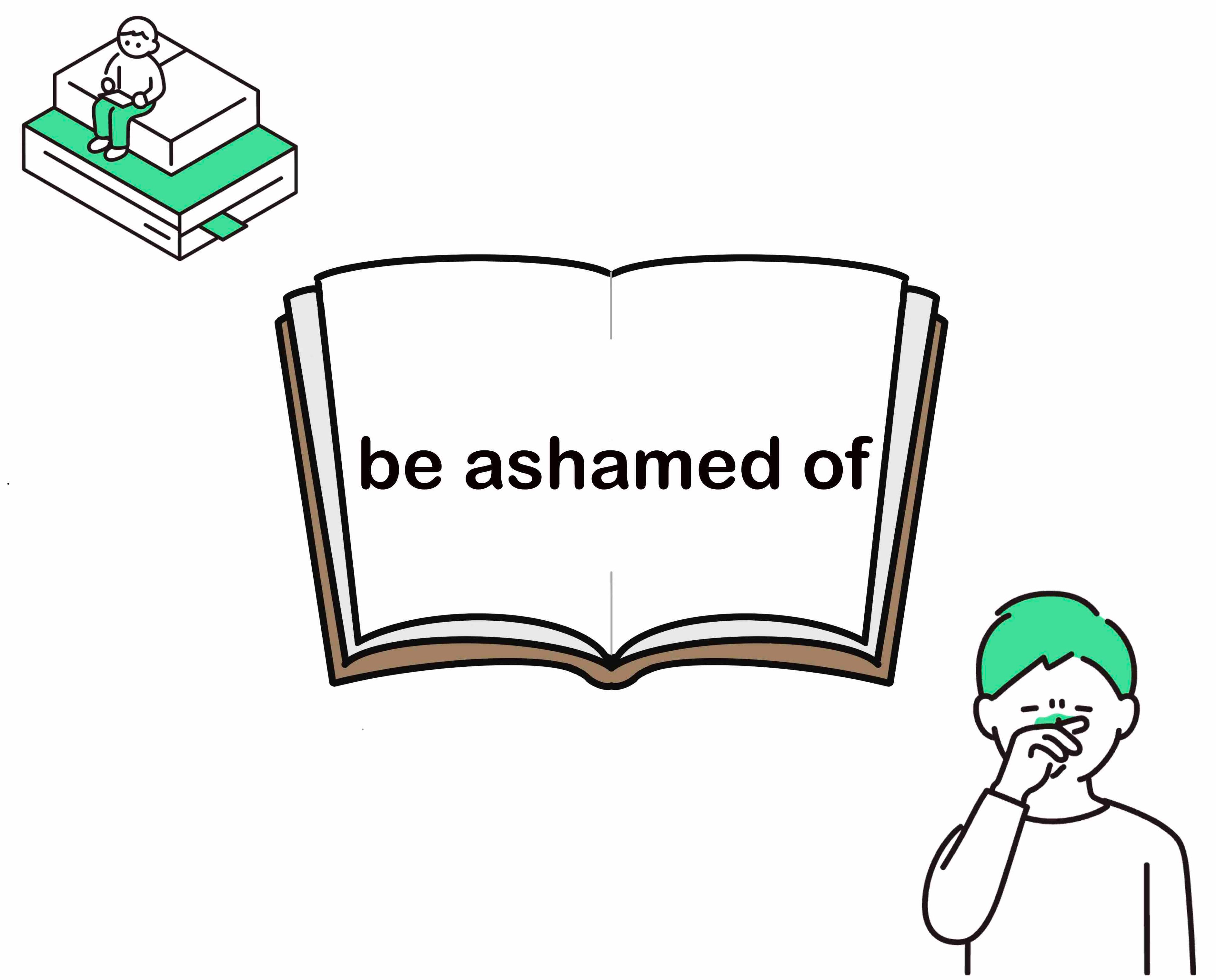 be ashamed of とは – Tom's English Lab